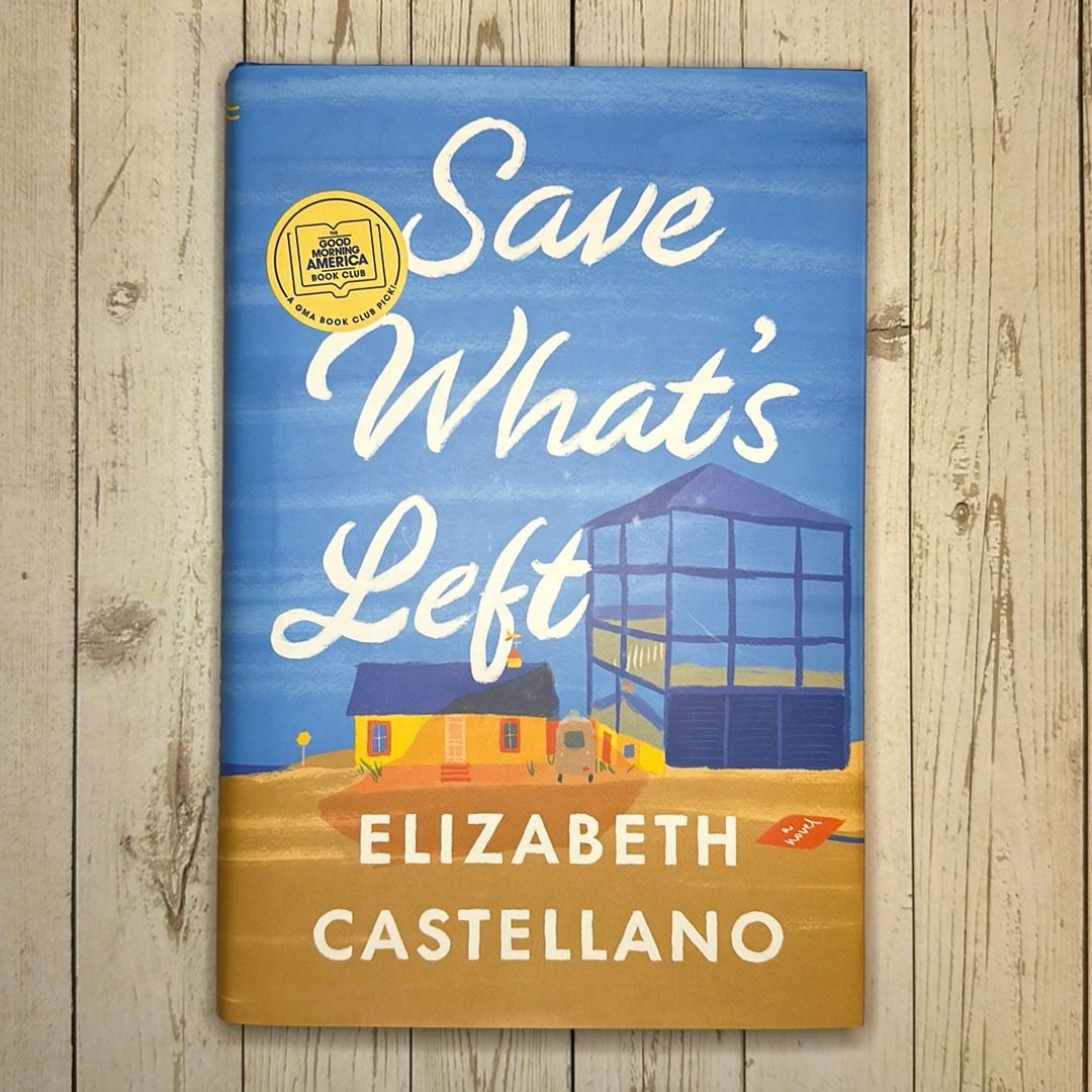 Save What's Left by Elizabeth Castellano, Hardcover | Pangobooks