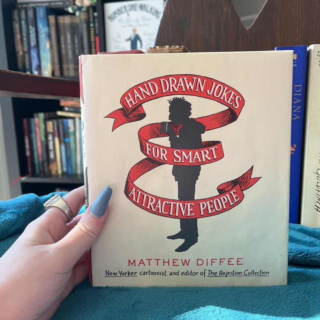 Hand Drawn Jokes for Smart Attractive People by Matthew Diffee