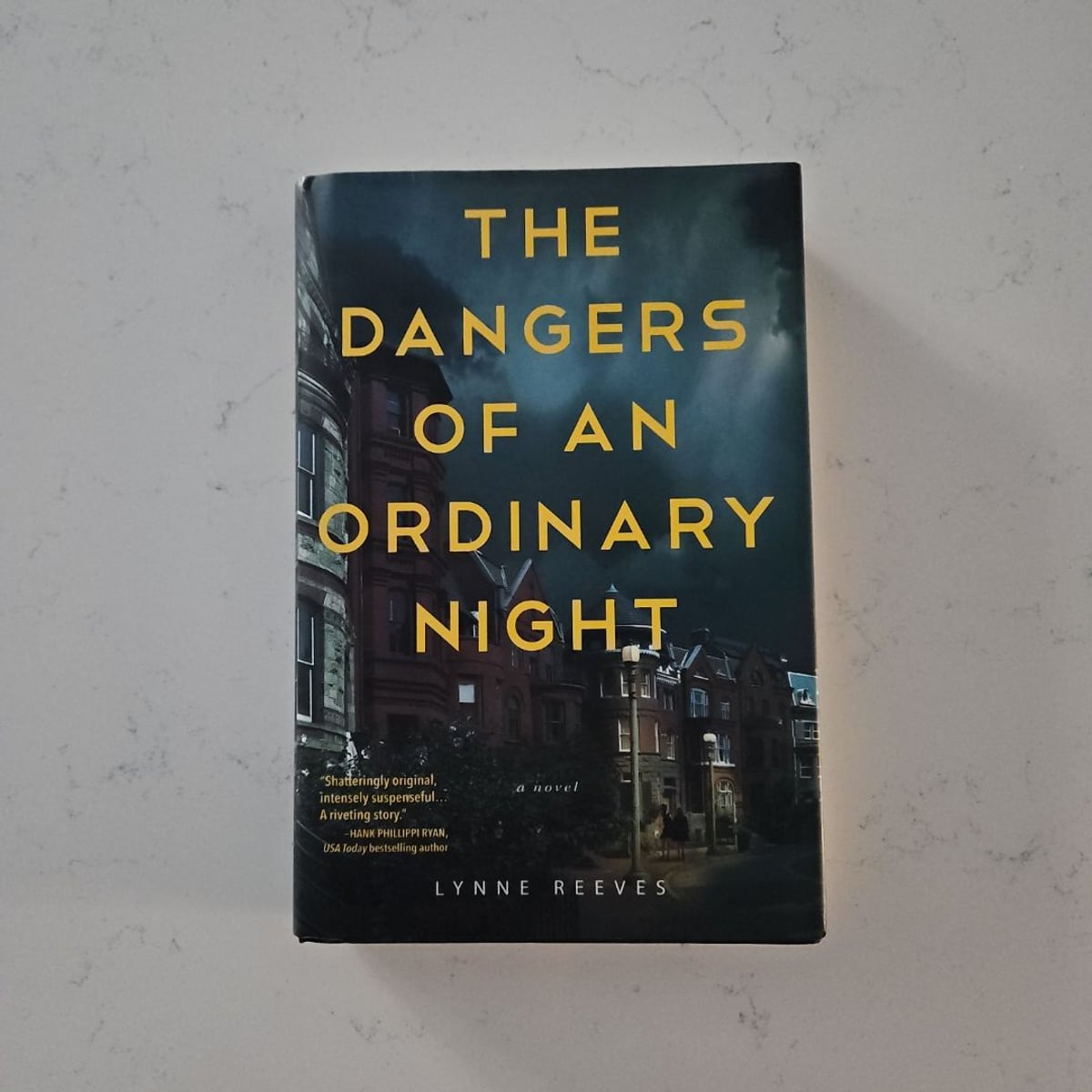 The Dangers of an Ordinary Night by Lynne Reeves