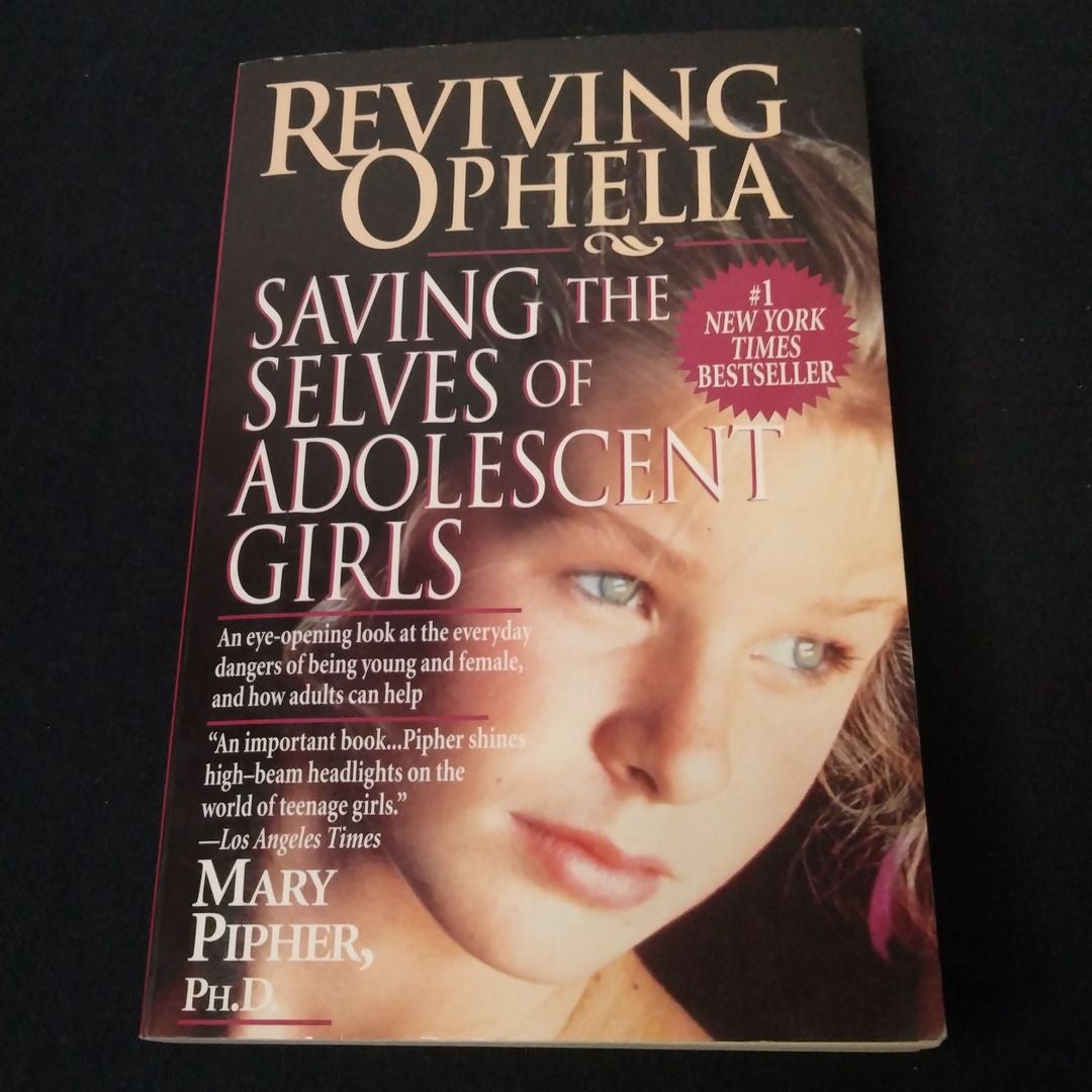 Reviving Ophelia by Mary Pipher