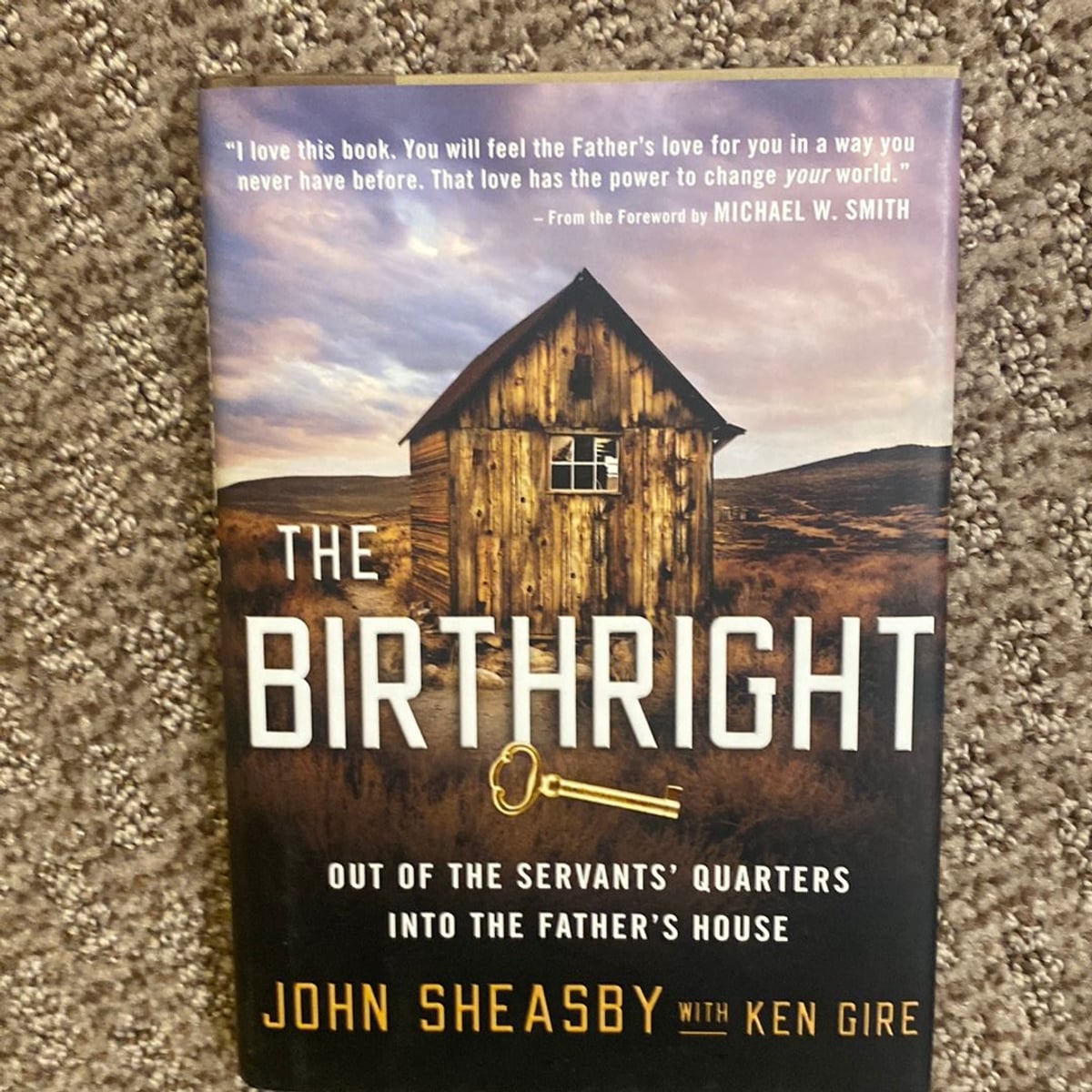 The Birthright by John Sheasby, Ken Gire