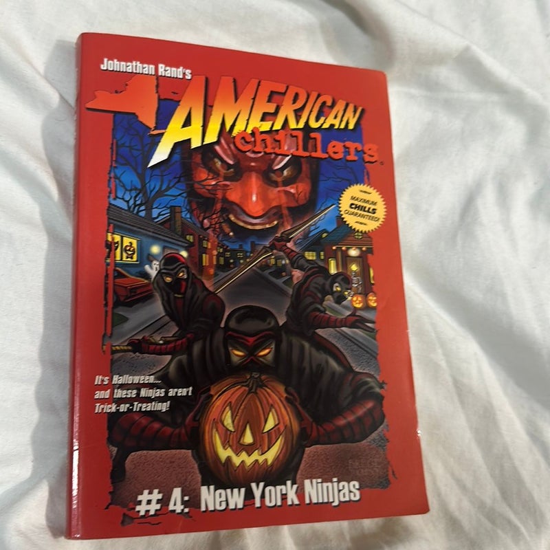 American Chillers #4 New York Ninjas by Johnathan Rand