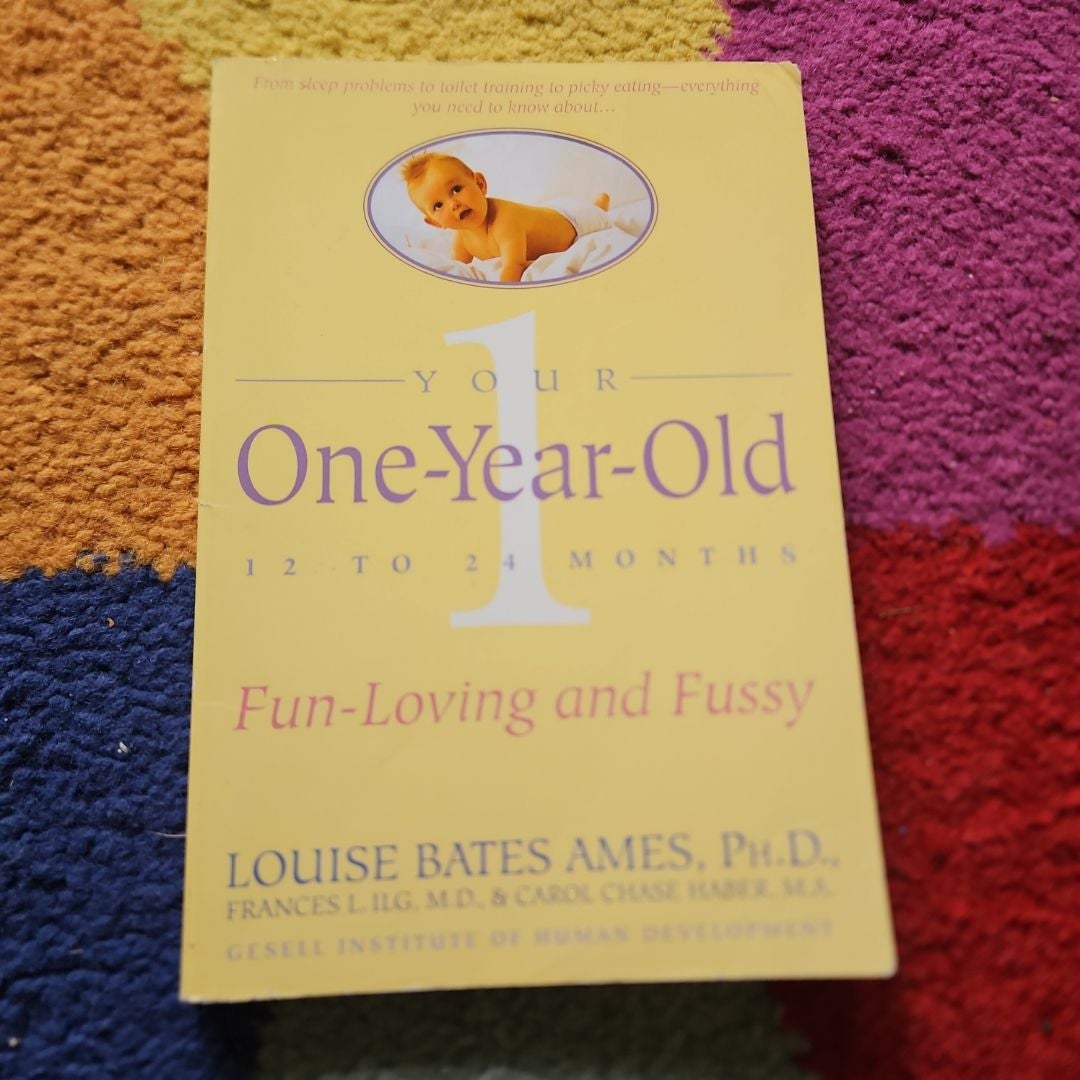 Your One-Year-Old by Louise Bates Ames, Frances L. Ilg