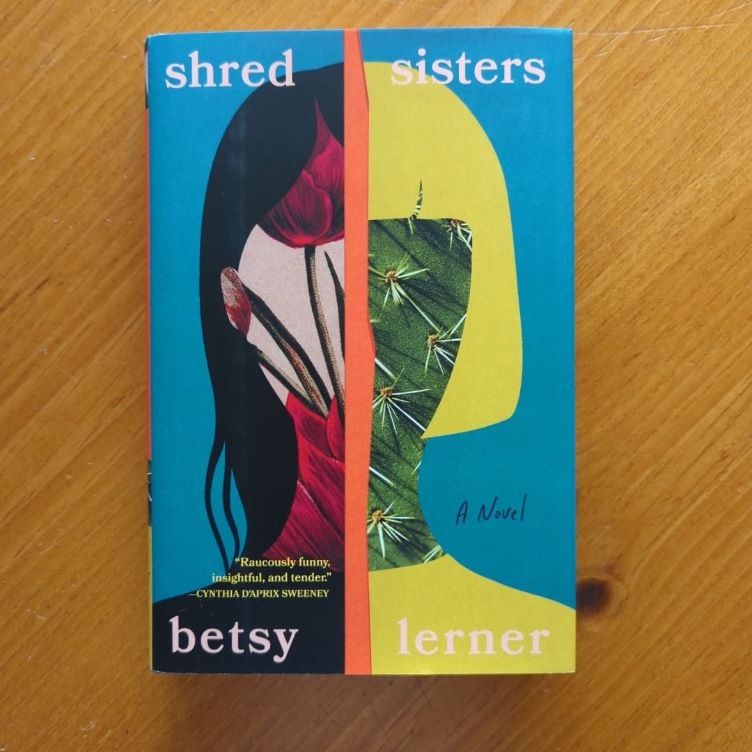 Shred Sisters by Betsy Lerner