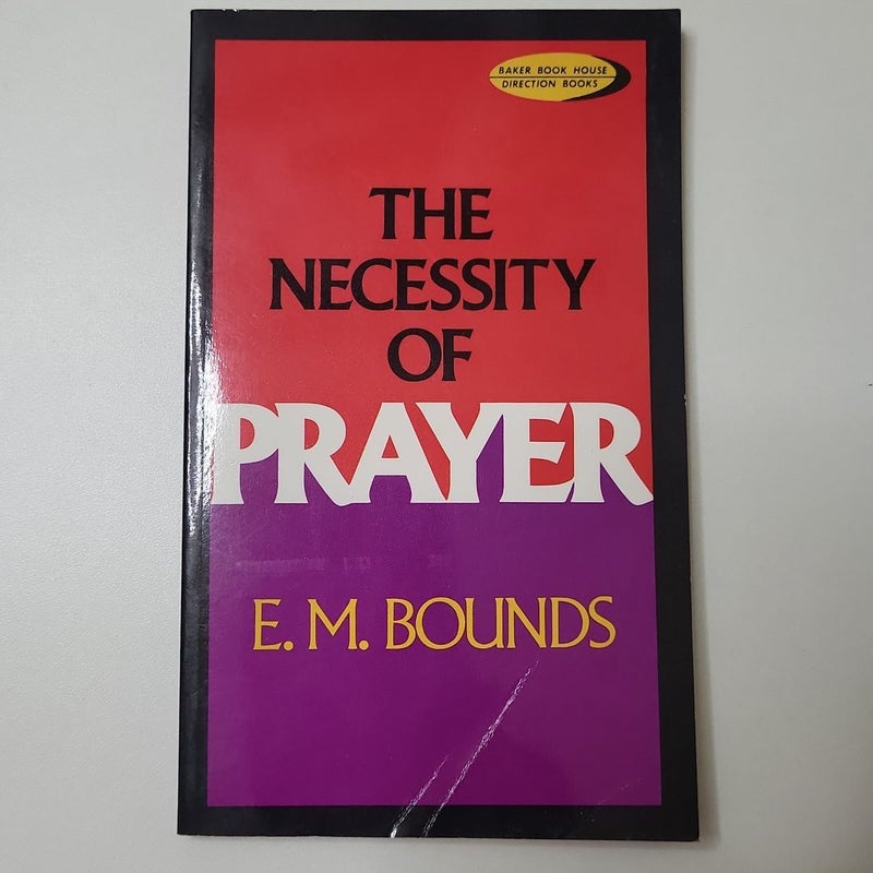 The Essentials of Prayer, Power Through Prayer, The Reality of Prayer ...