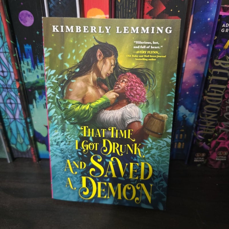 That Time I Got Drunk and Saved a Demon by Kimberly Lemming