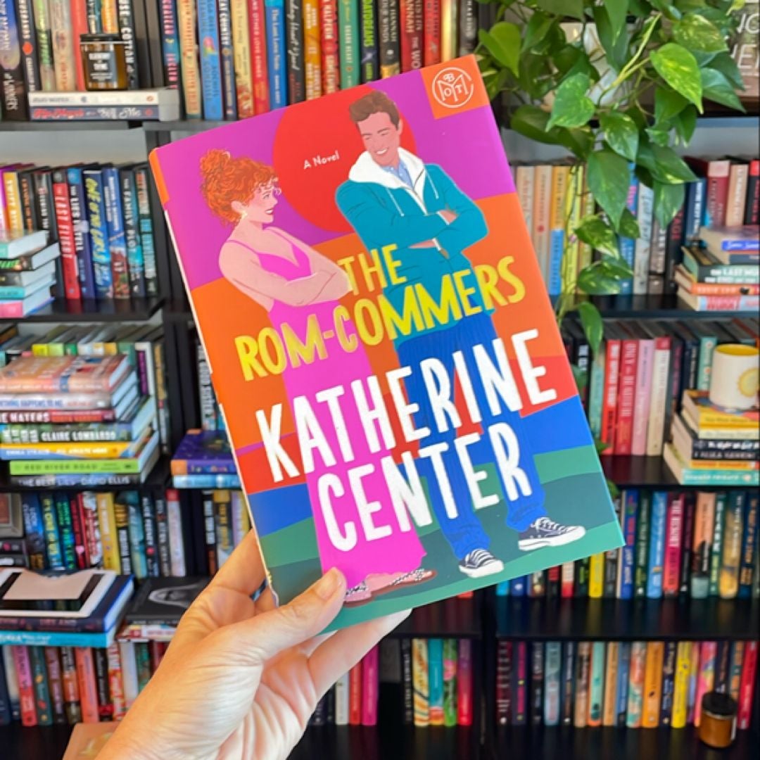 The Rom-Commers by Katherine Center