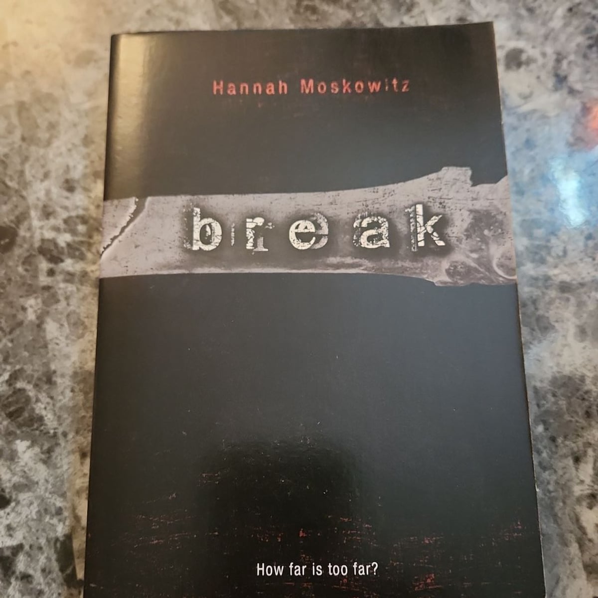 Break by Hannah Moskowitz