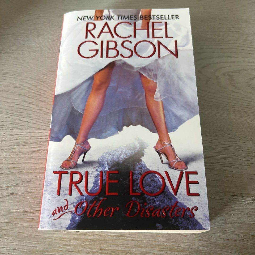 True Love and Other Disasters by Rachel Gibson, Paperback | Pangobooks