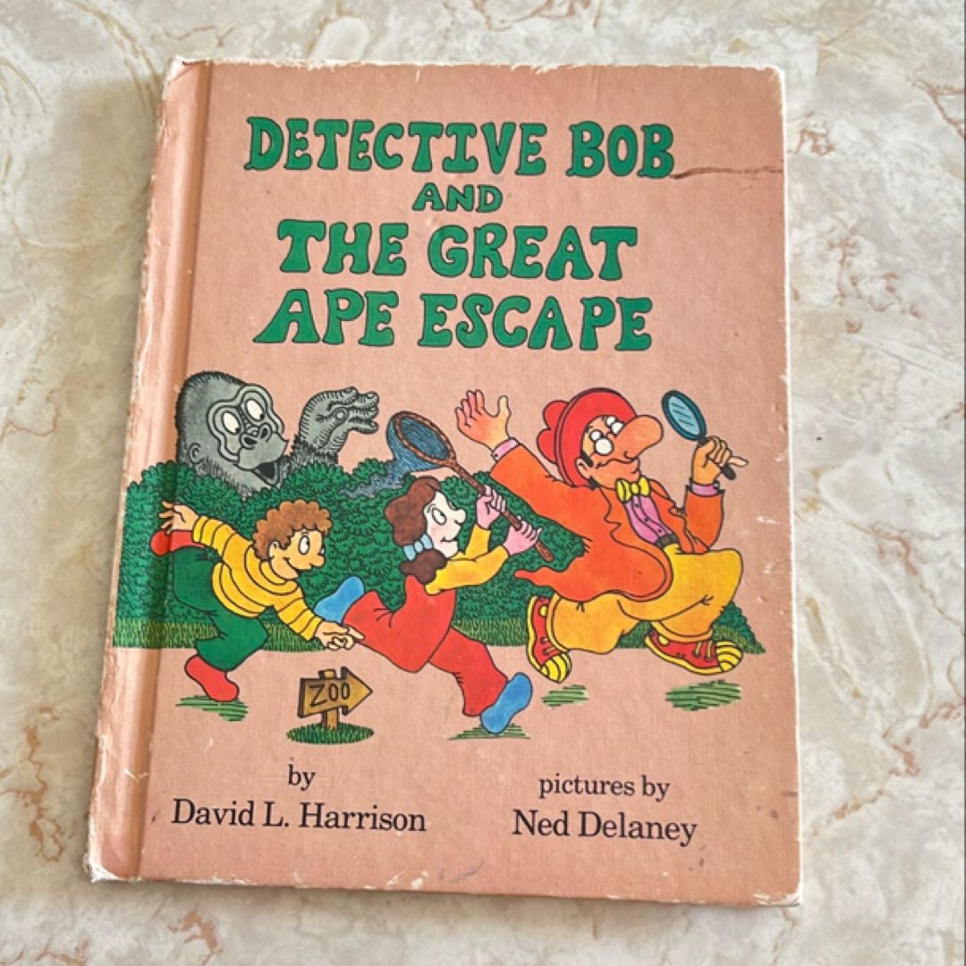 Detective Bob and the Great Ape Escape by David L. Harrison