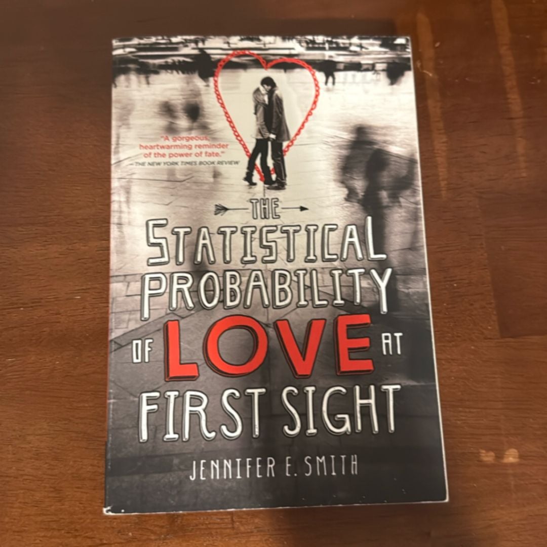 The Statistical Probability of Love at First Sight by Jennifer E. Smith ...