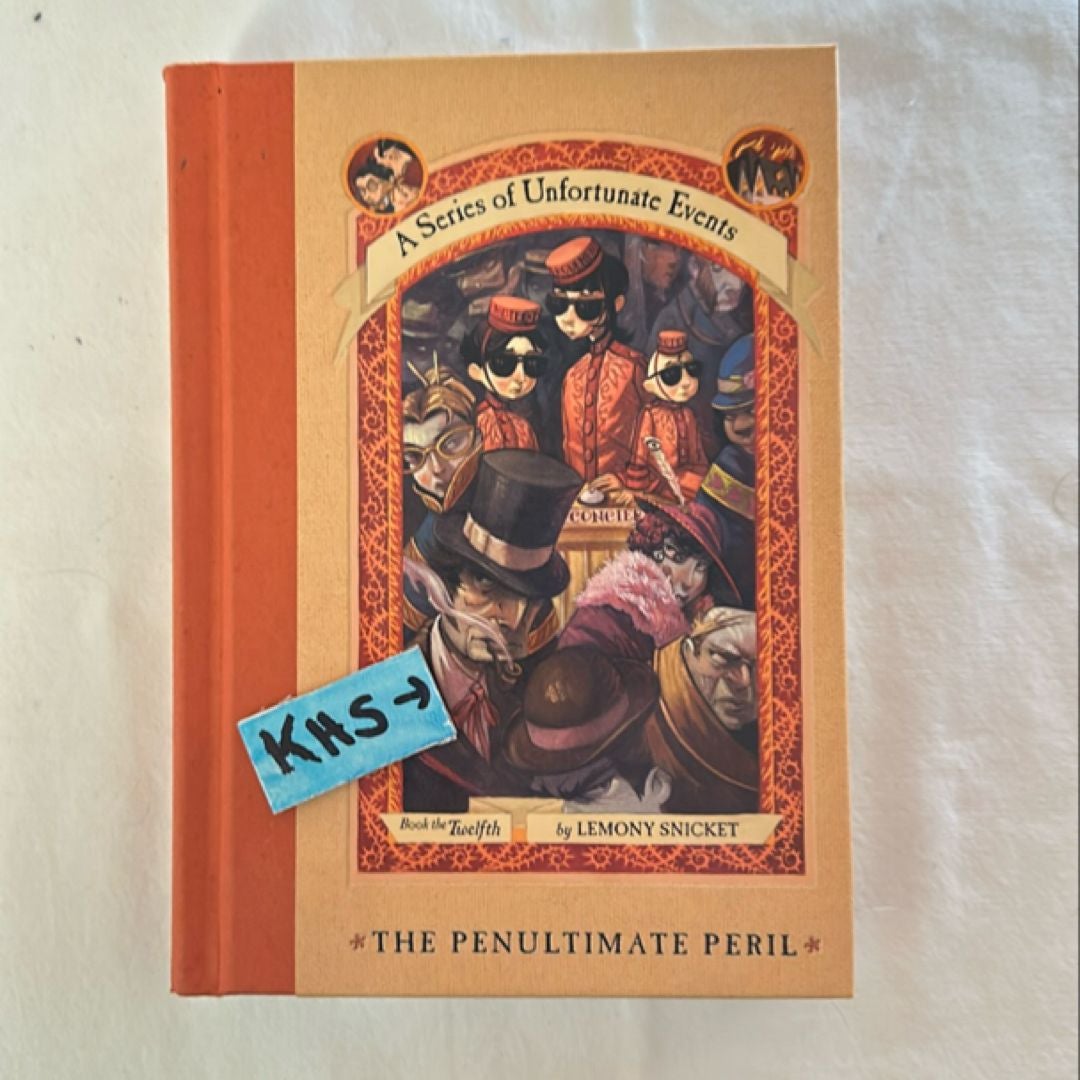A Series of Unfortunate Events #12: the Penultimate Peril by Lemony Snicket