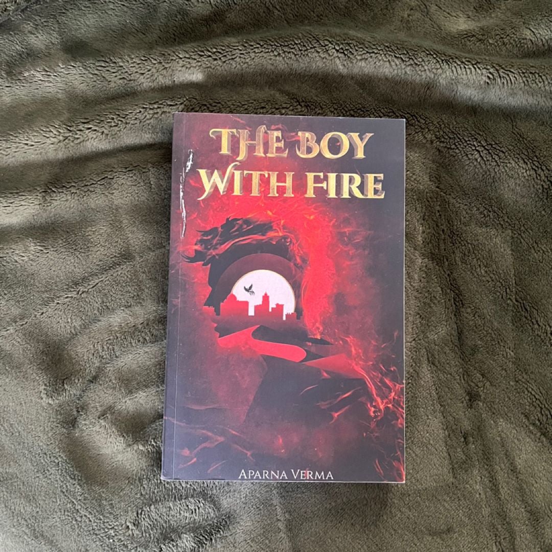 The Boy with Fire by Aparna Verma
