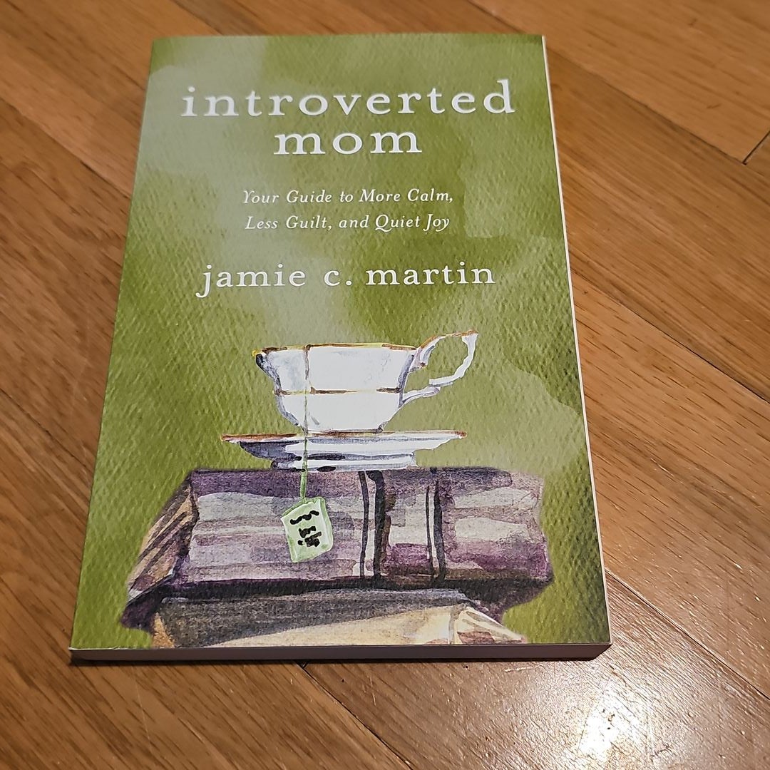 Introverted Mom by Jamie C. Martin