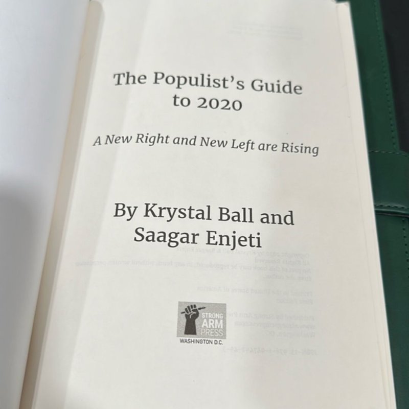 The Populist's Guide To 2020 by Krystal Ball, Saagar Enjeti