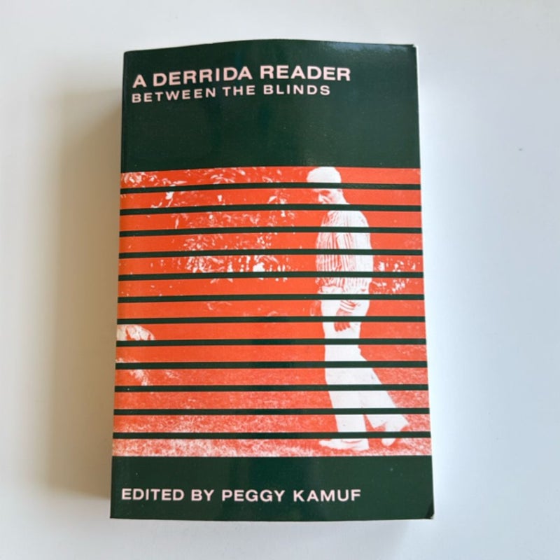 A Derrida Reader by Jacques. Derrida