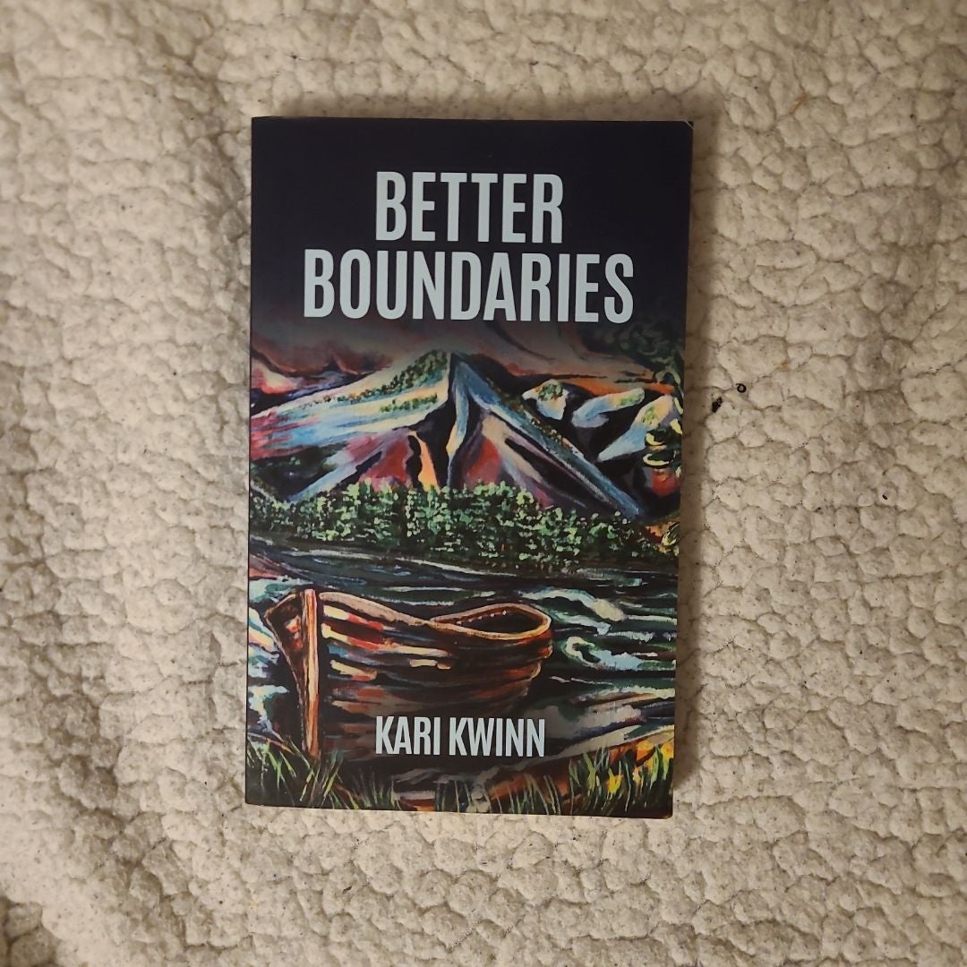 Better Boundaries by Kari Kwinn