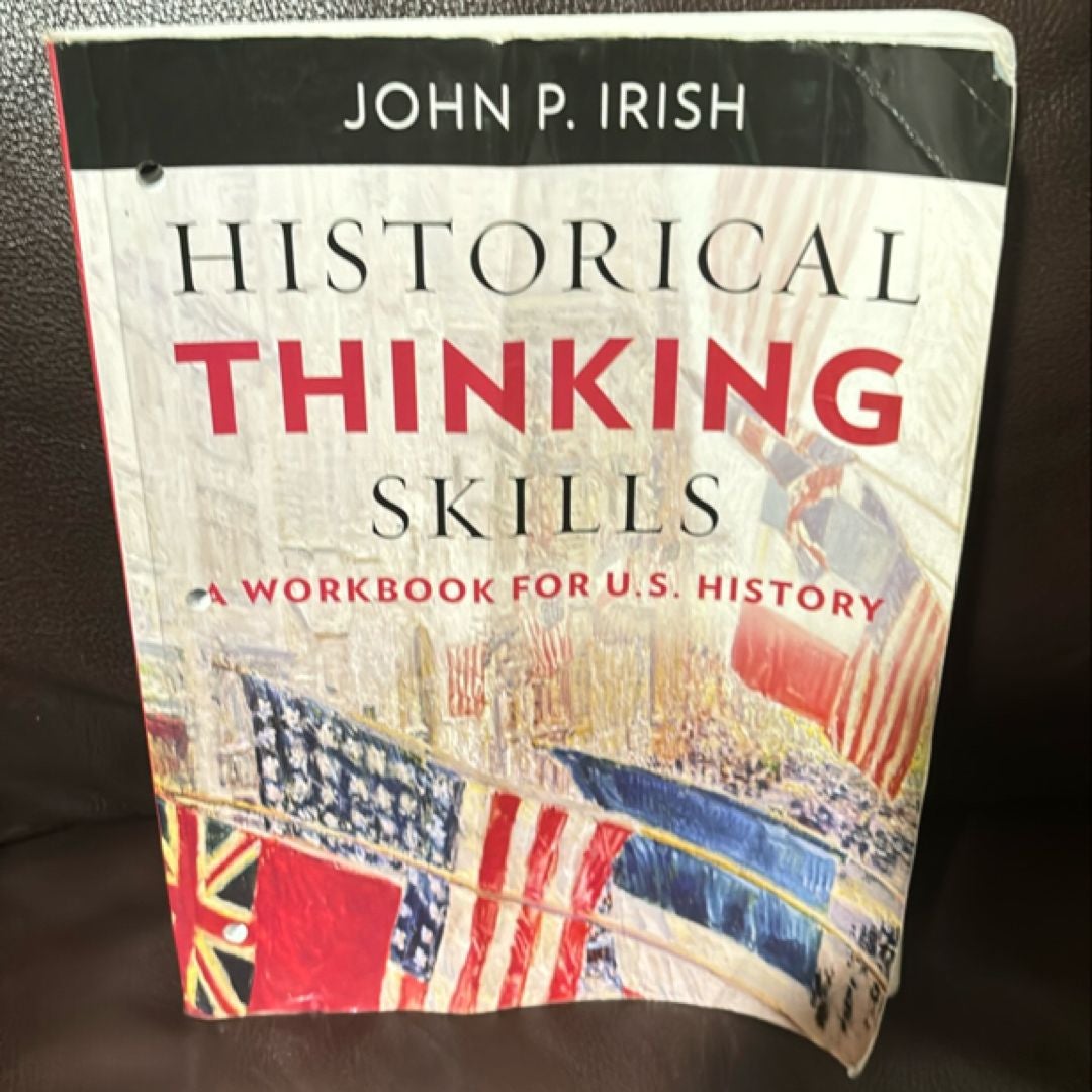 Historical Thinking Skills by John P. Irish
