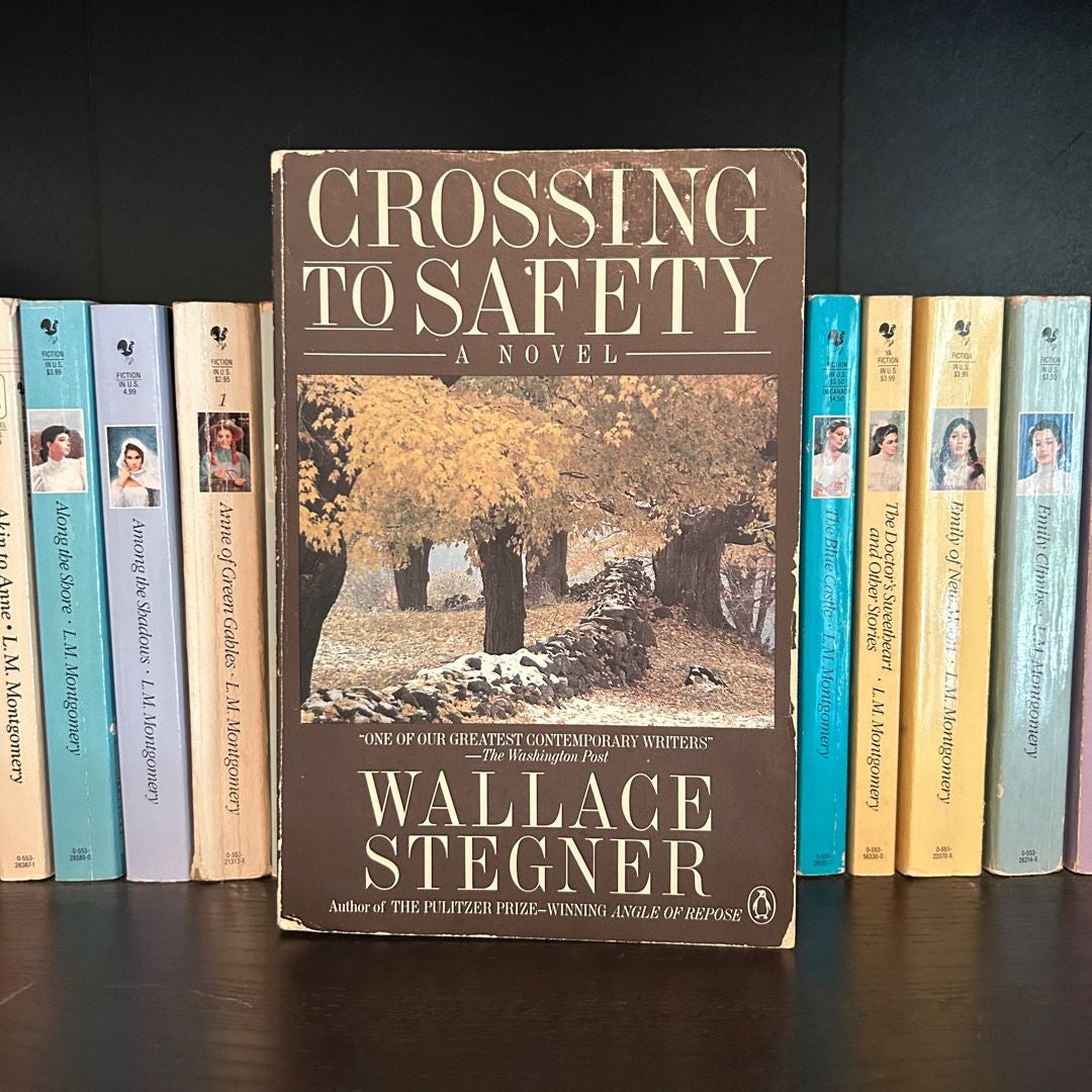 Crossing to Safety by Wallace Stegner, Terry Tempest Williams, T. H ...