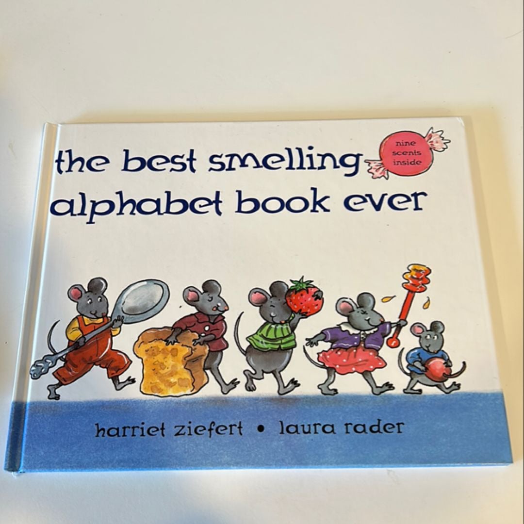 The Best Smelling Alphabet Book Ever by Harriet Ziefert