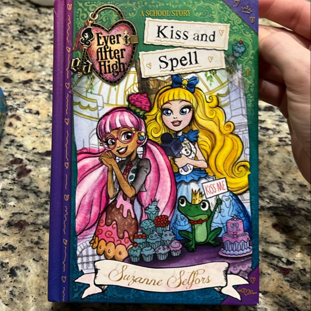 Kiss and Spell by Suzanne Selfors