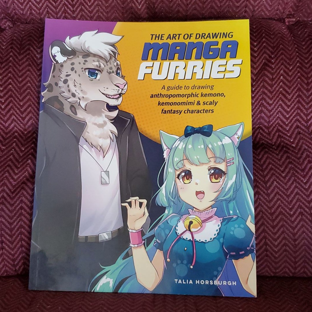 The Art of Drawing Manga Furries by Talia Horsburgh