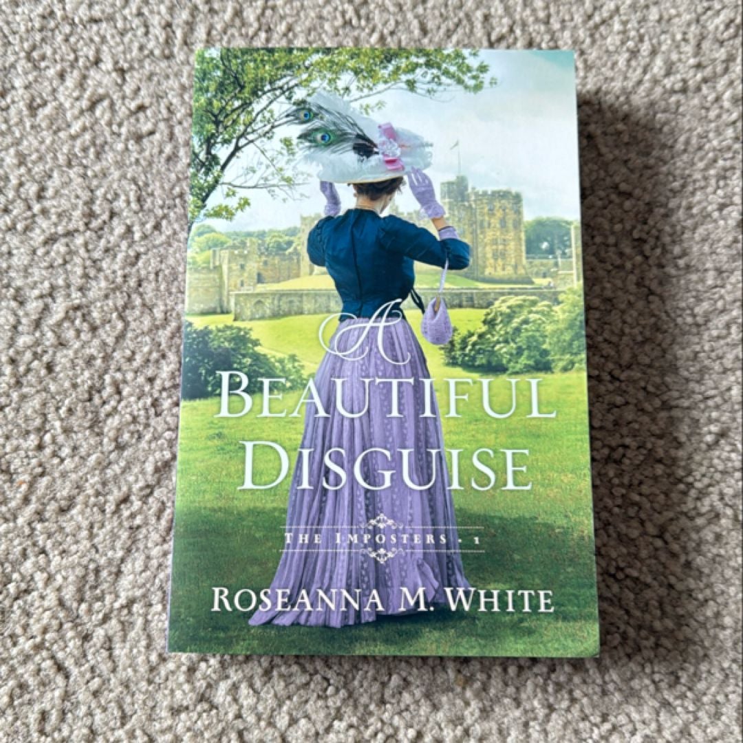 A Beautiful Disguise by Roseanna M. White
