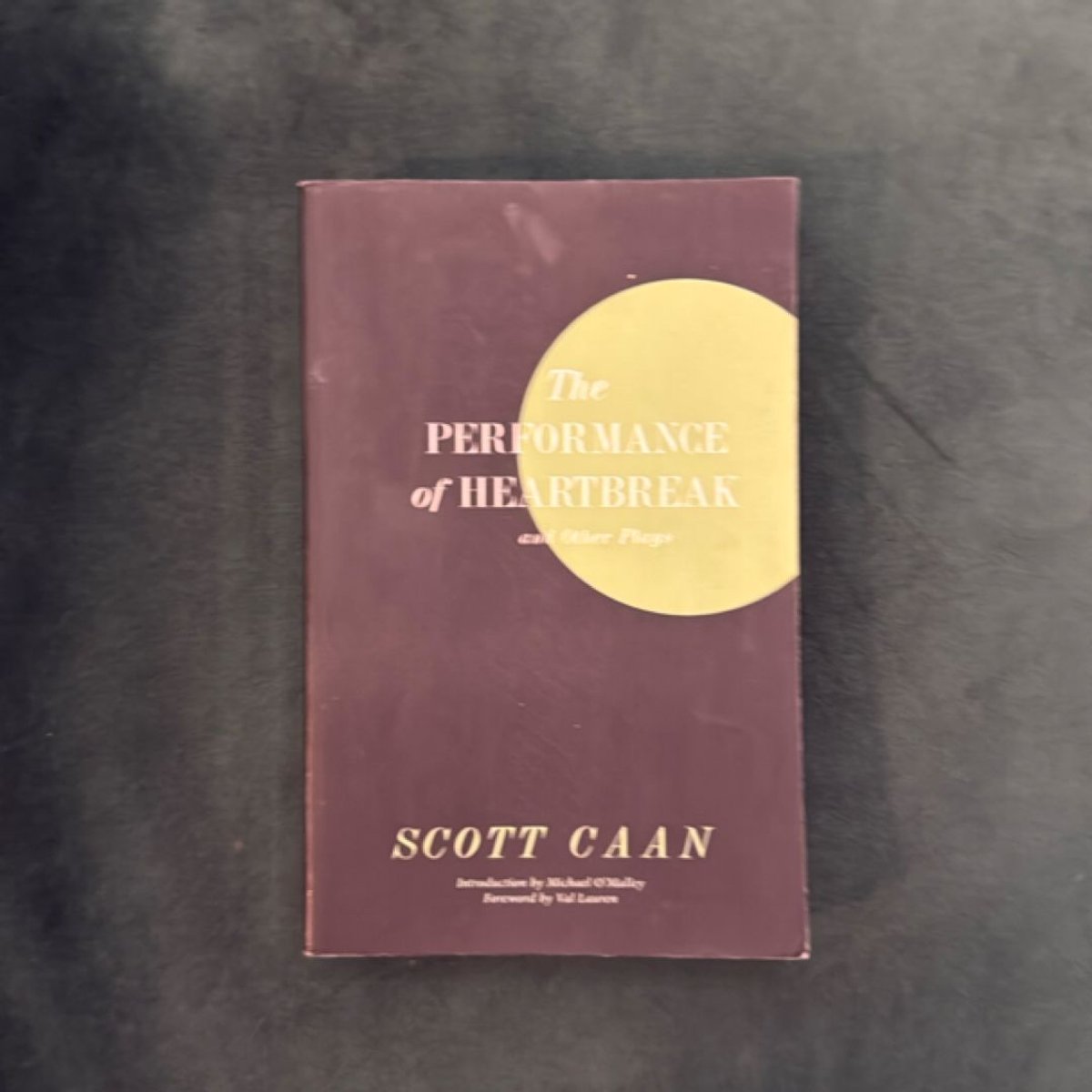 The Performance of Heartbreak and Other Plays by Scott Caan, Val Lauren ...