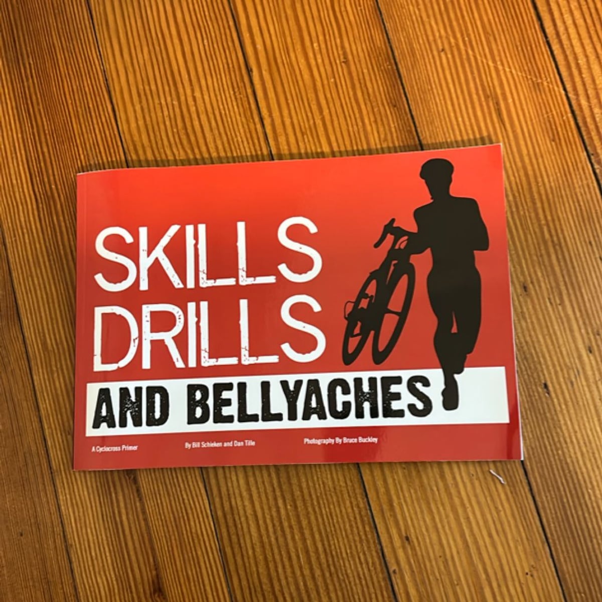 Skills, Drills and Bellyaches by Bill Schieken, Bill Schieken, Dan ...