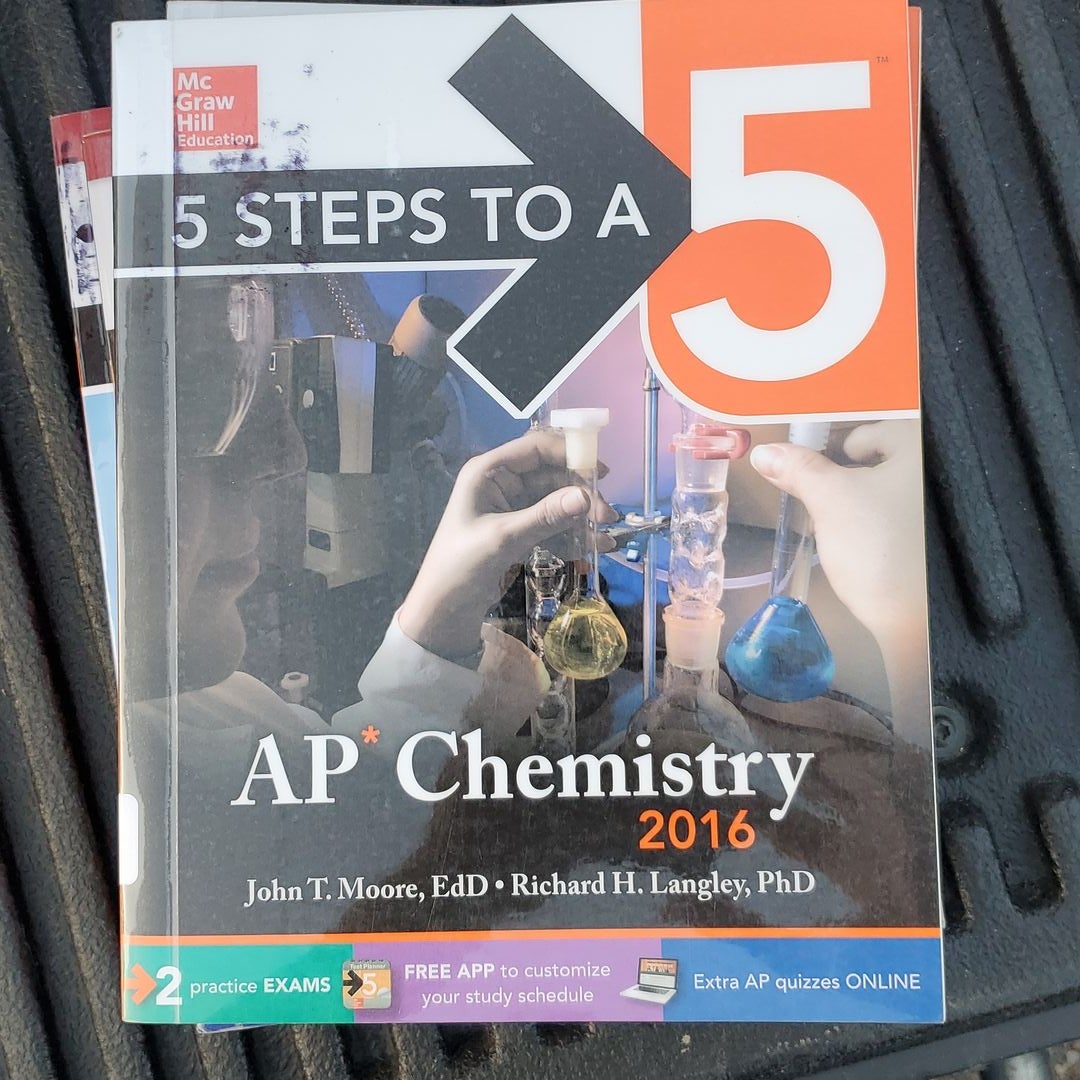 5 Steps to a 5 AP Chemistry 2016 by John Moore, Richard H. Langley