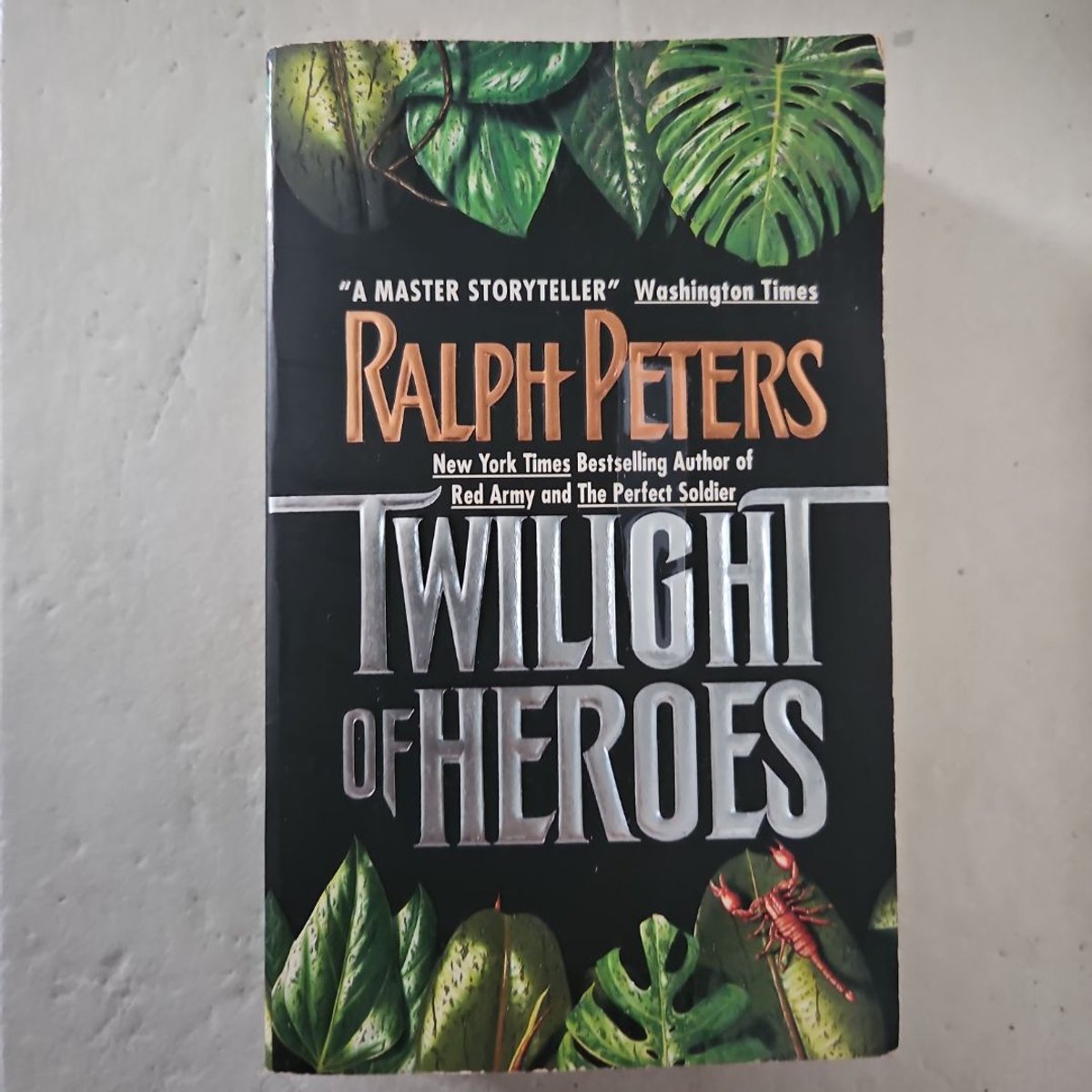 Twilight of Heroes by Ralph Peters