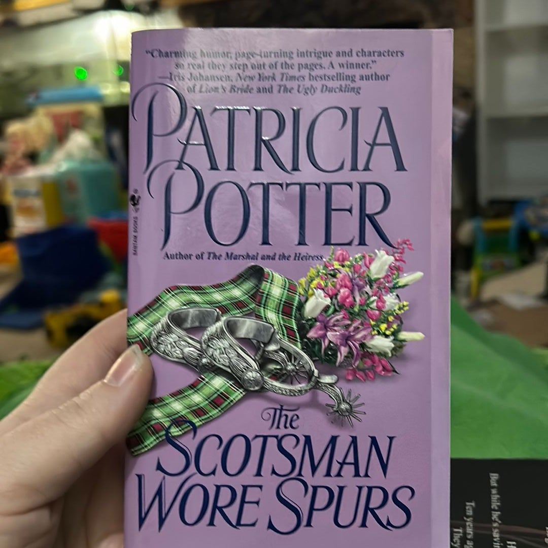 The Scotsman Wore Spurs by Patricia Potter, Paperback | Pangobooks
