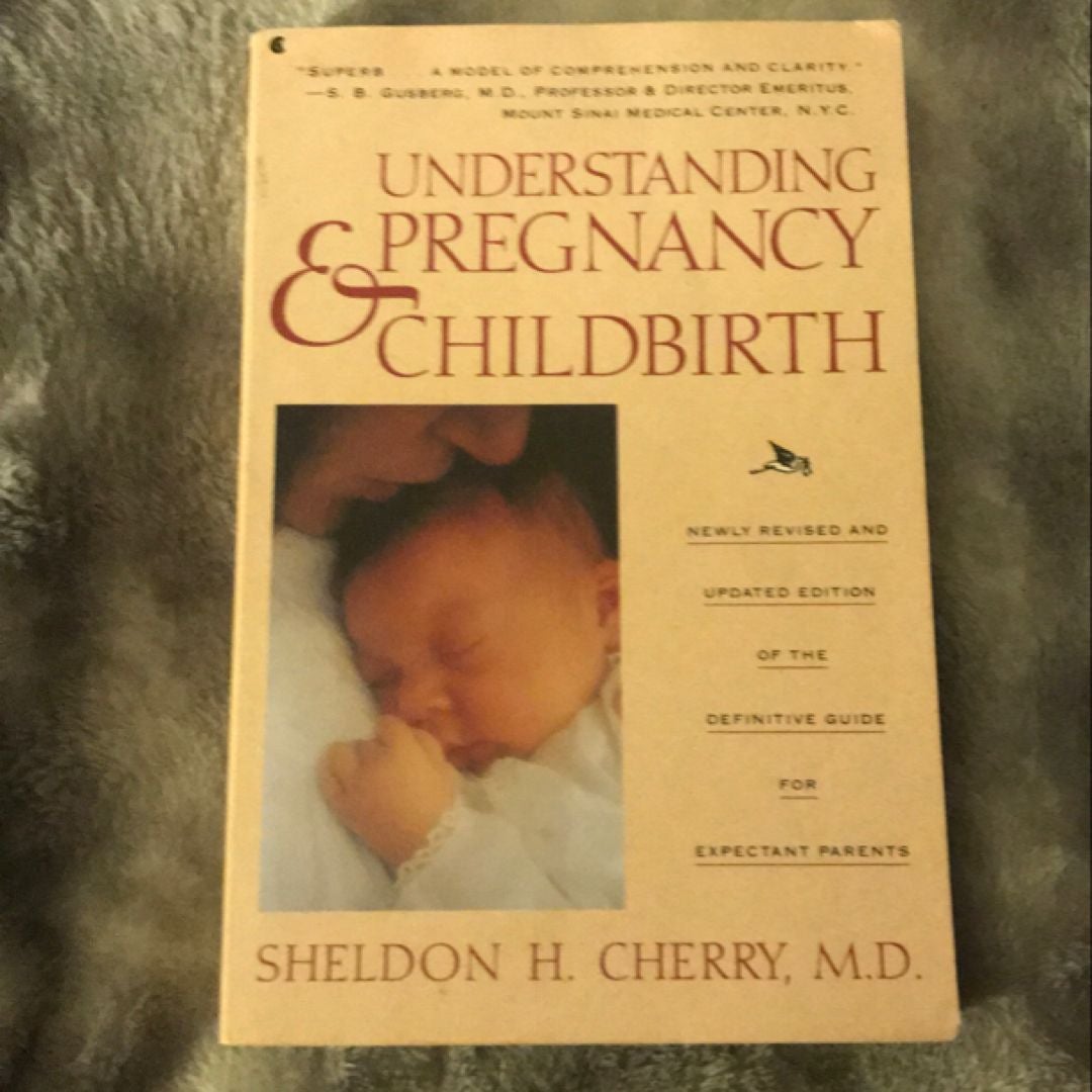 Understanding Pregnancy and Childbirth by Sheldon H. Cherry