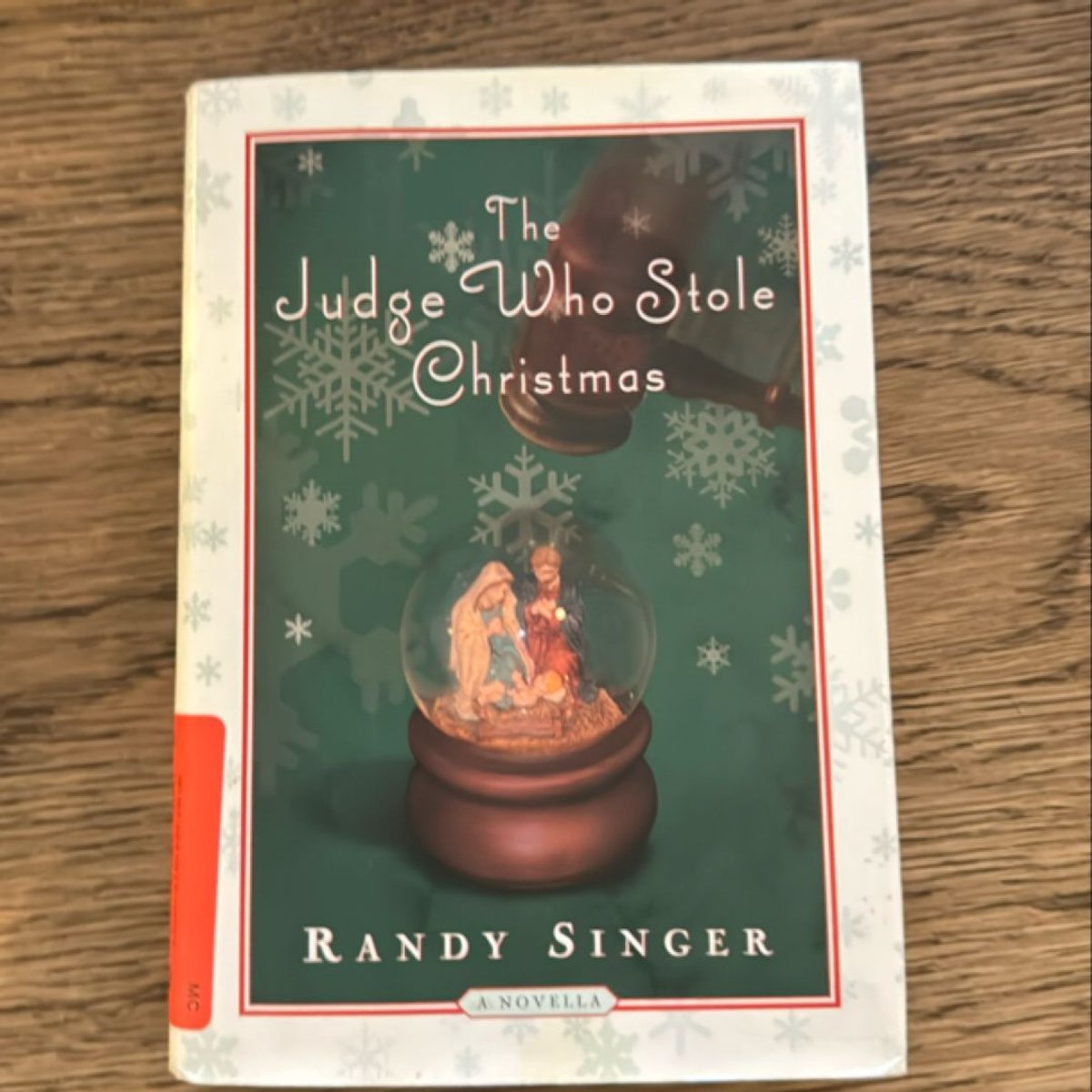 The Judge Who Stole Christmas by Randy Singer