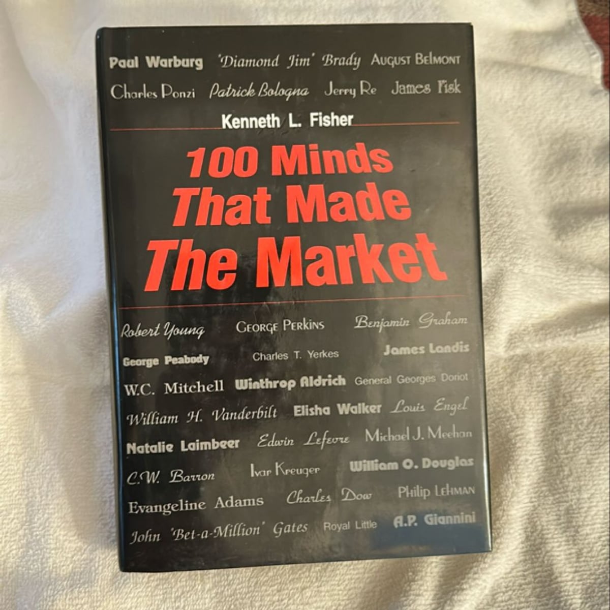 100 Minds That Made the Market by Kenneth L. Fisher