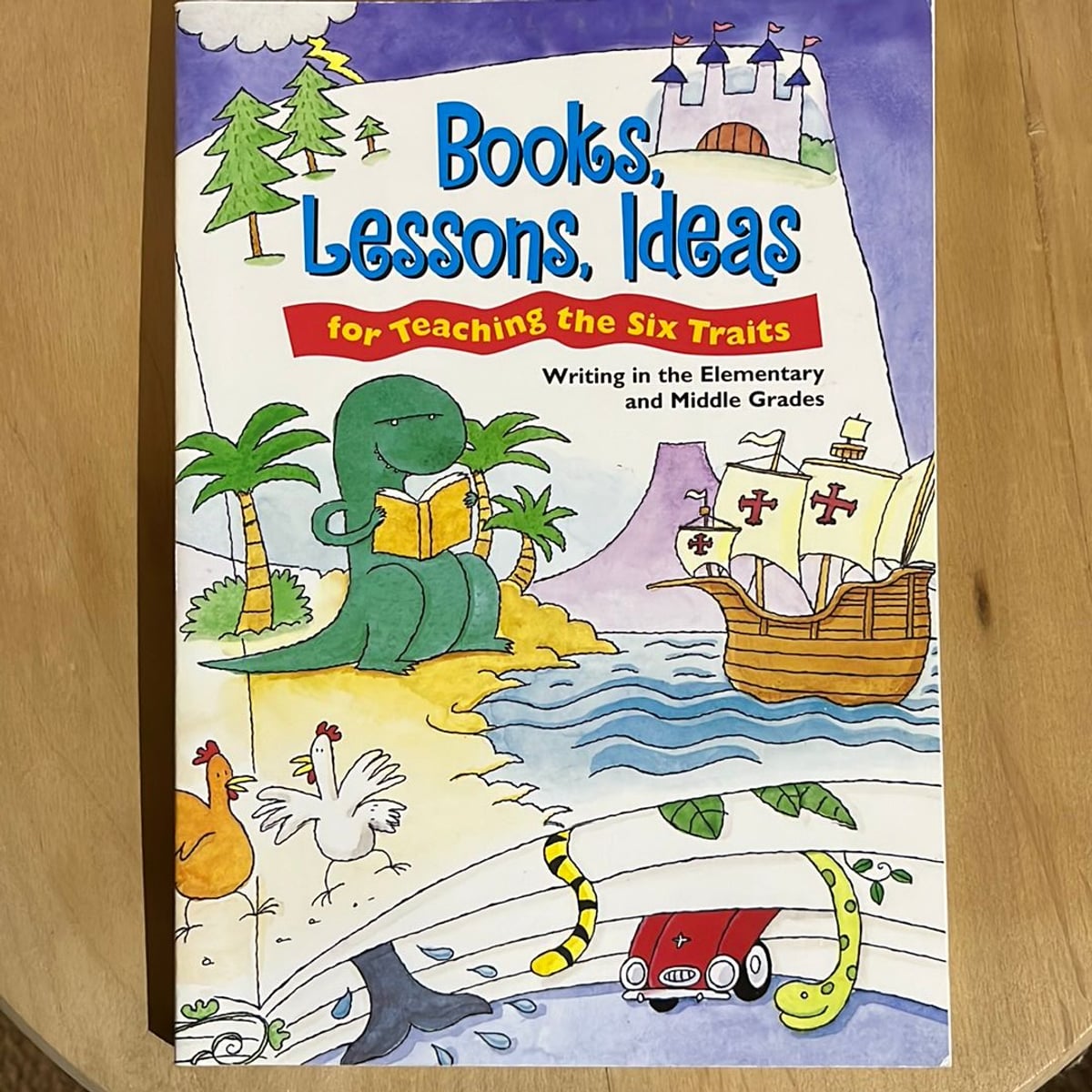 Books, Lessons, Ideas for Teaching the Six Traits by Vicki Spandel