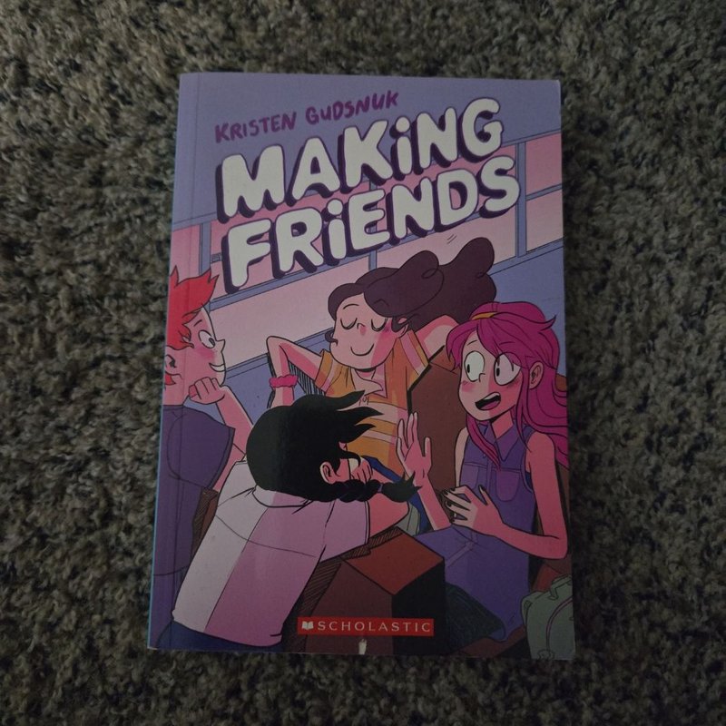 Making Friends by Kristen Gudsnuk