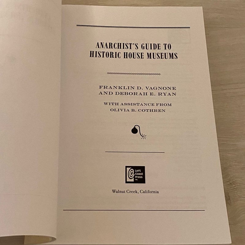 Anarchist’s Guide to Historic House Museums by Franklin D Vagnone ...