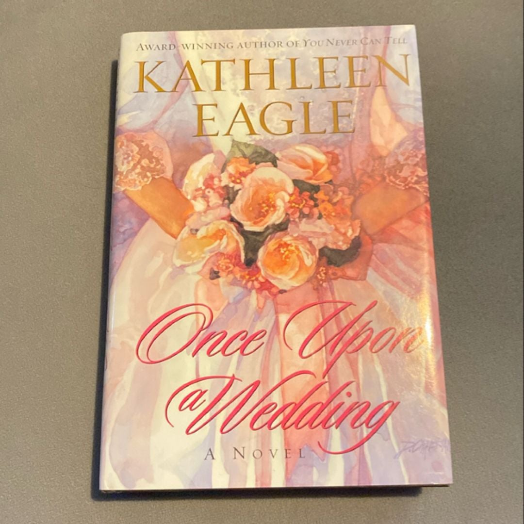 Once upon a Wedding by Kathleen Eagle