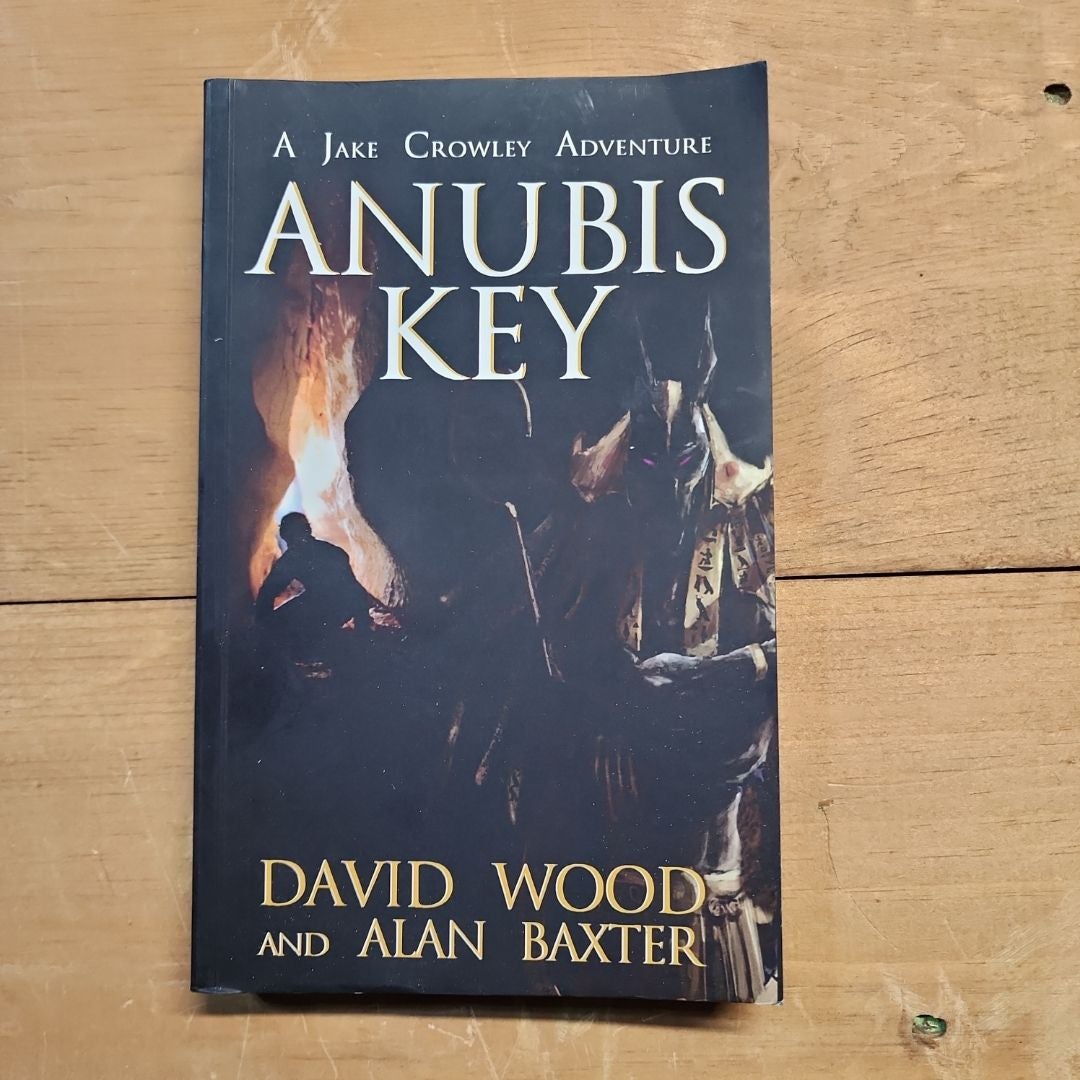 Anubis Key by David Wood, Alan Baxter