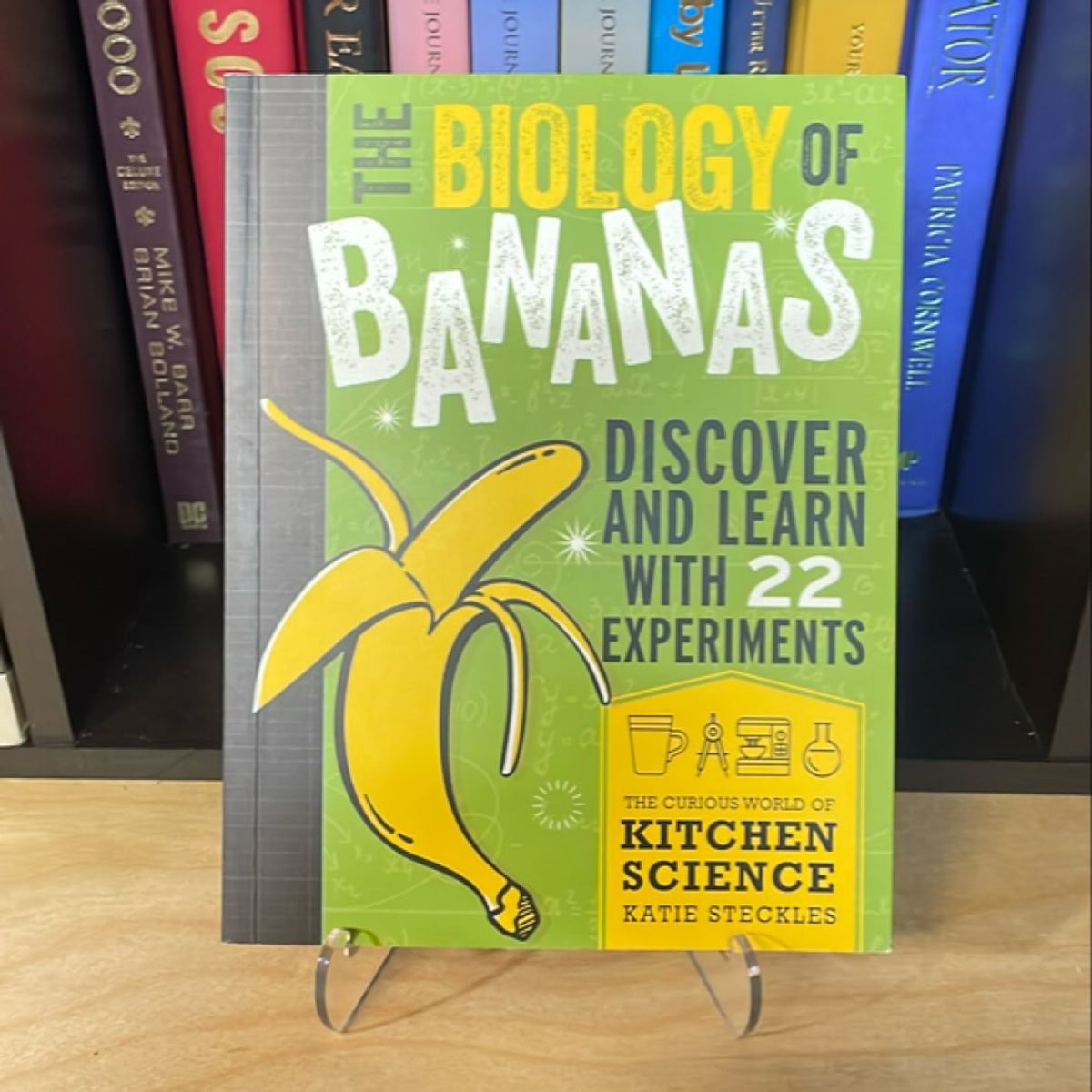 The Biology of Bananas by Katie Steckles