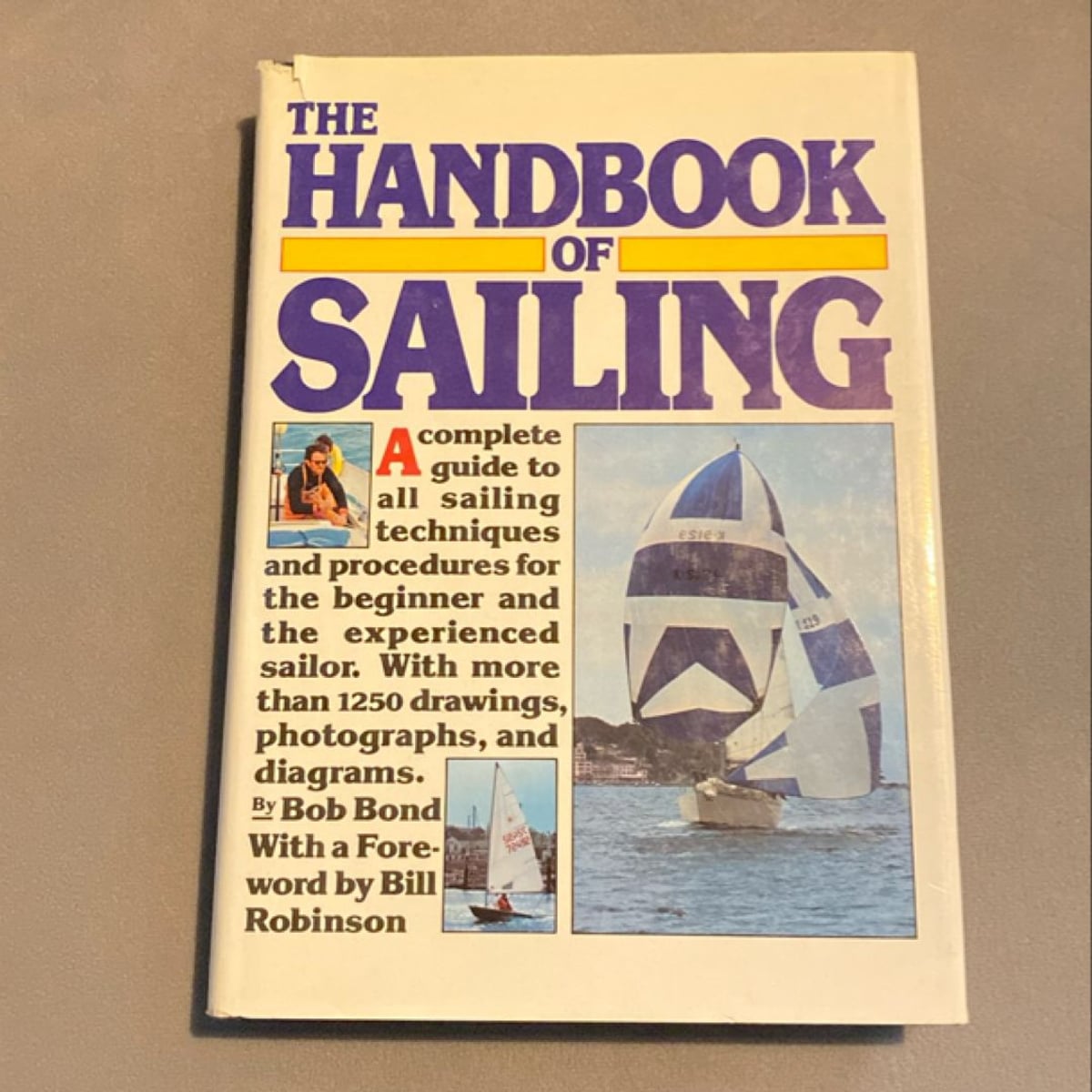 The Handbook of Sailing by Bob Bond