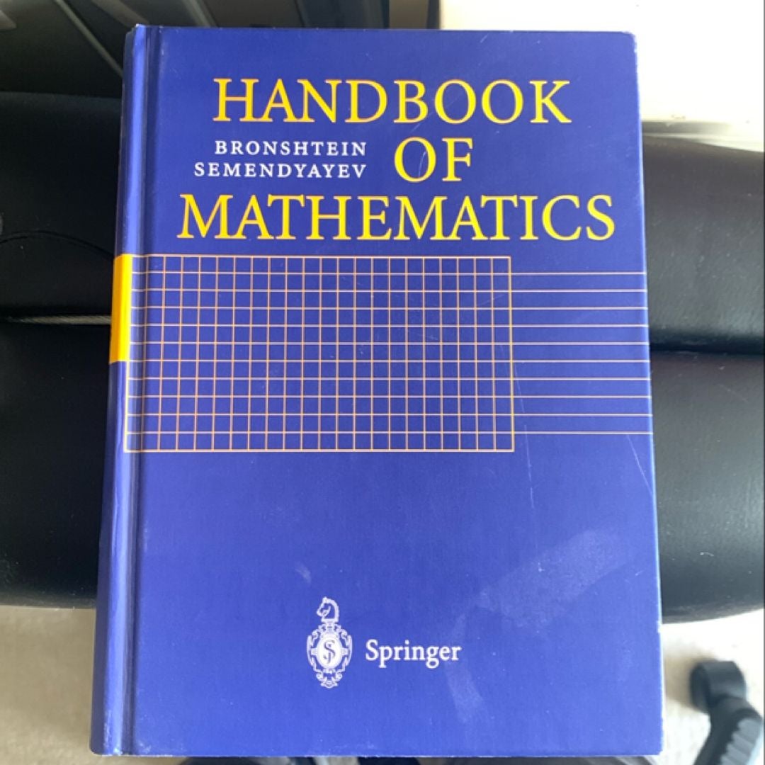 Handbook of Mathematics by I. N. Bronshtein, K. A. Semendyayev