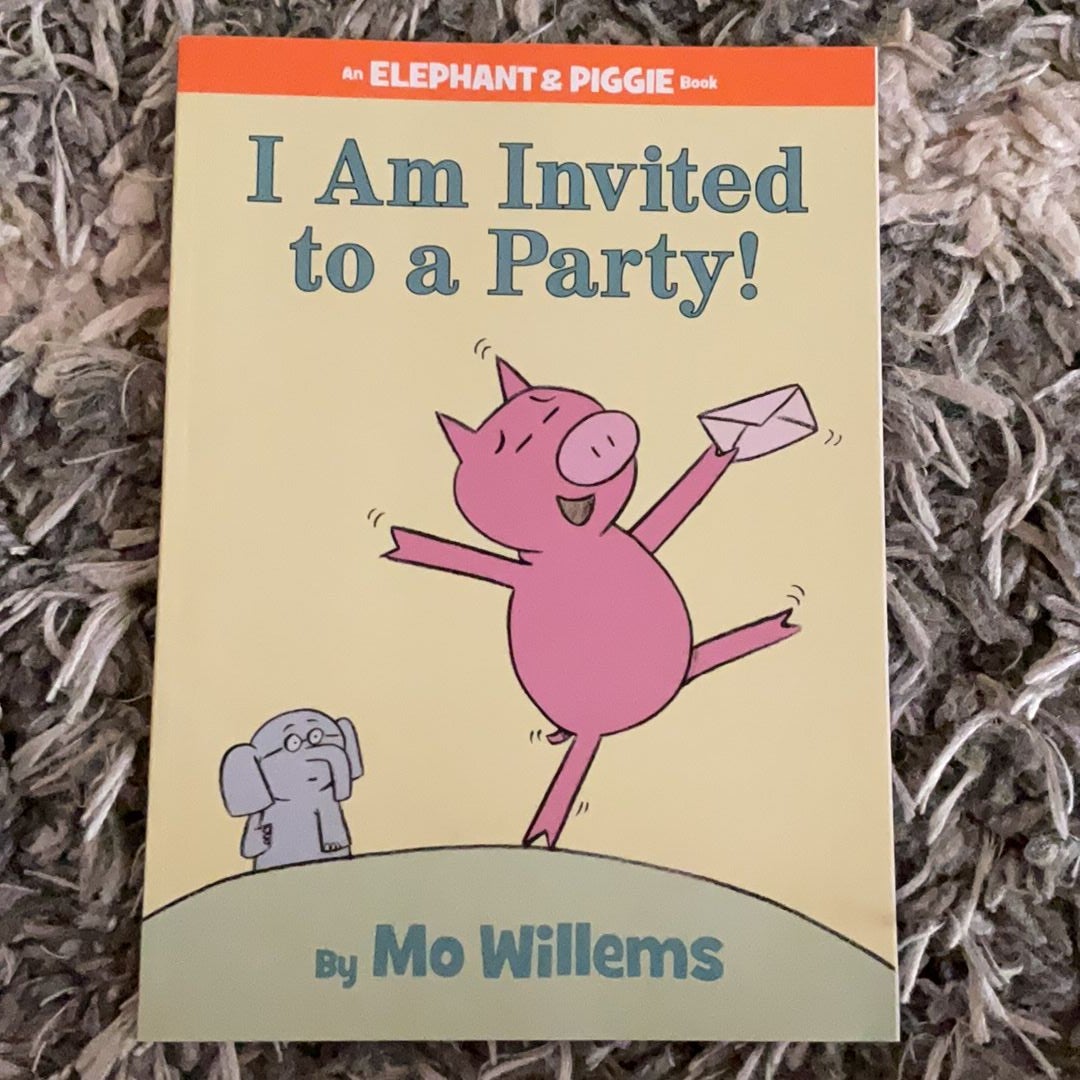 I Am Invited to a Party! by Mo Willems, Paperback | Pangobooks