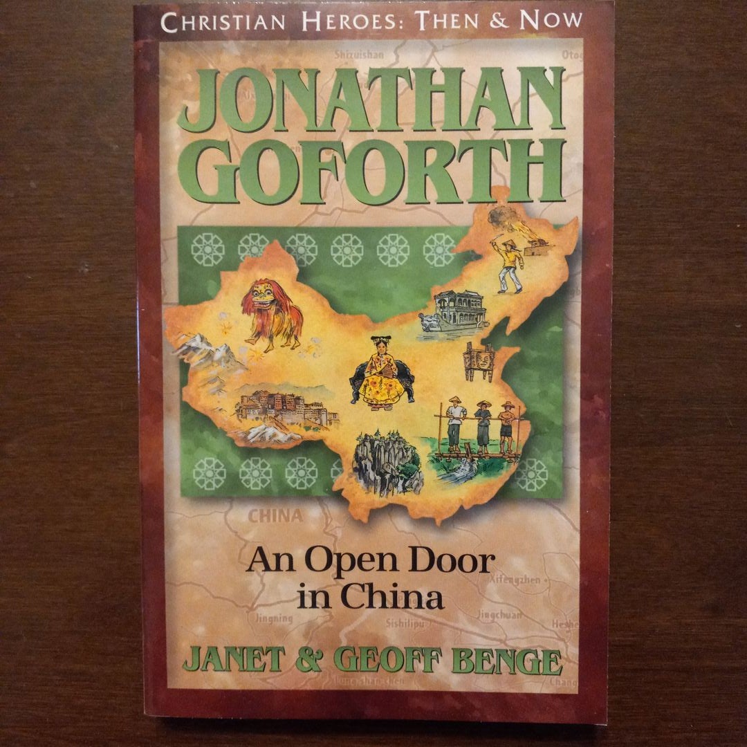 Christian Heroes - Then and Now - Jonathan Goforth by Janet Benge ...