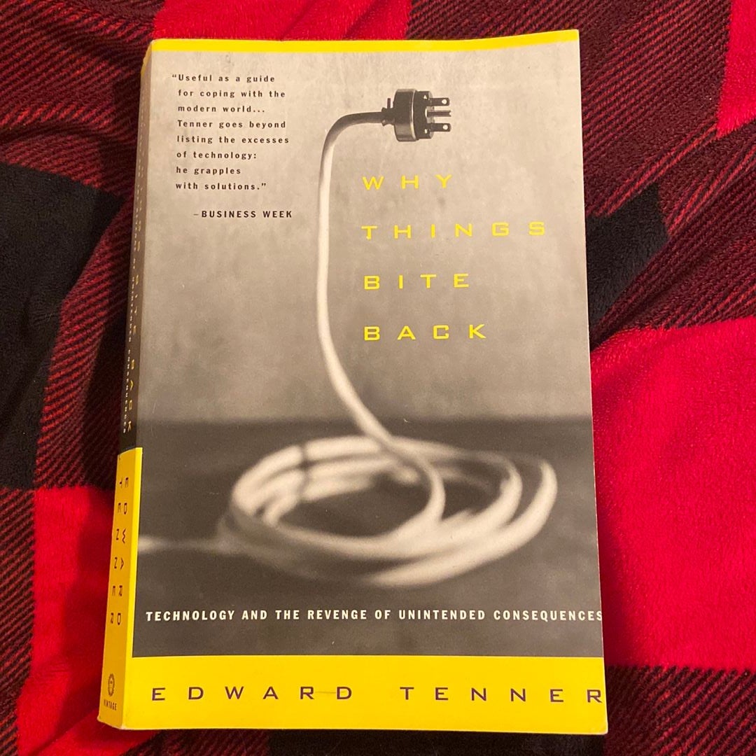 Why Things Bite Back by Edward Tenner, Paperback | Pangobooks