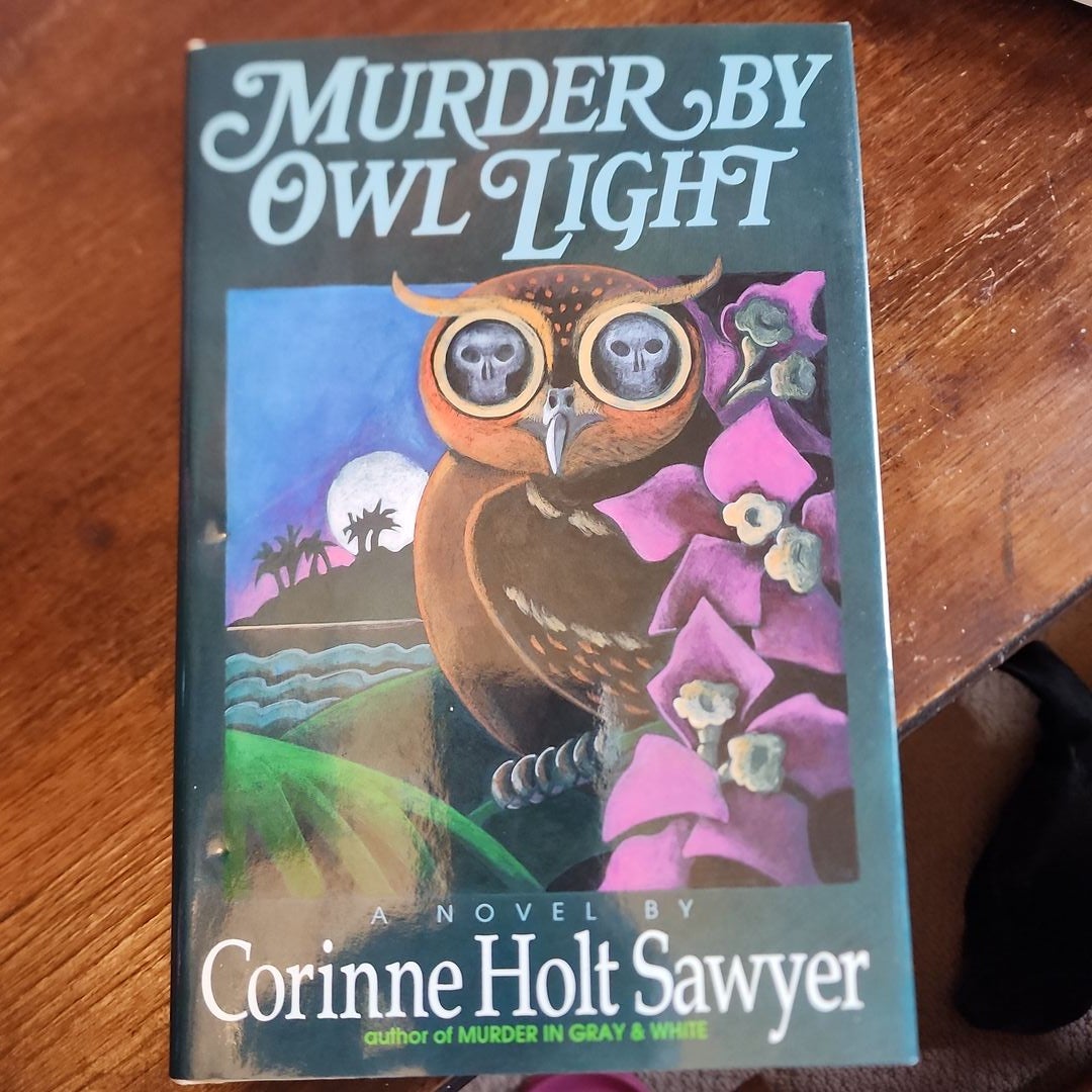 Murder by Owl Light by Corinne Holt Sawyer