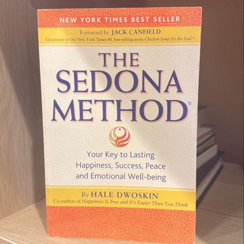 The Sedona Method by Hale Dwoskin, Jack Canfield