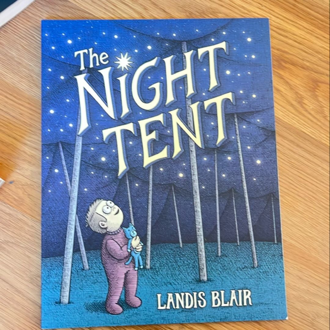 The Night Tent by Landis Blair