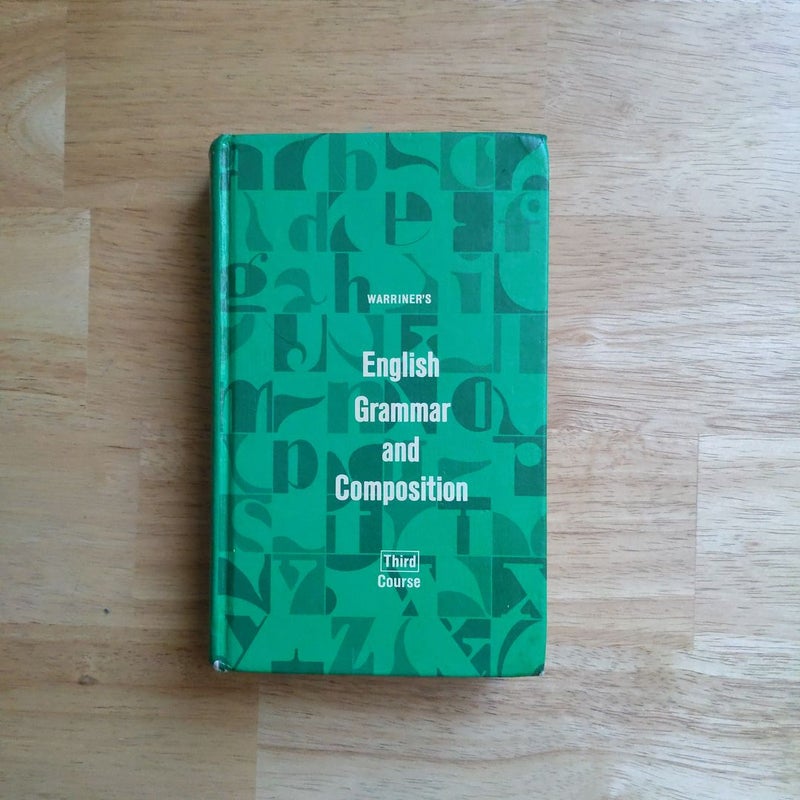Warriner's English Grammar and Composition: Third Course by John E ...